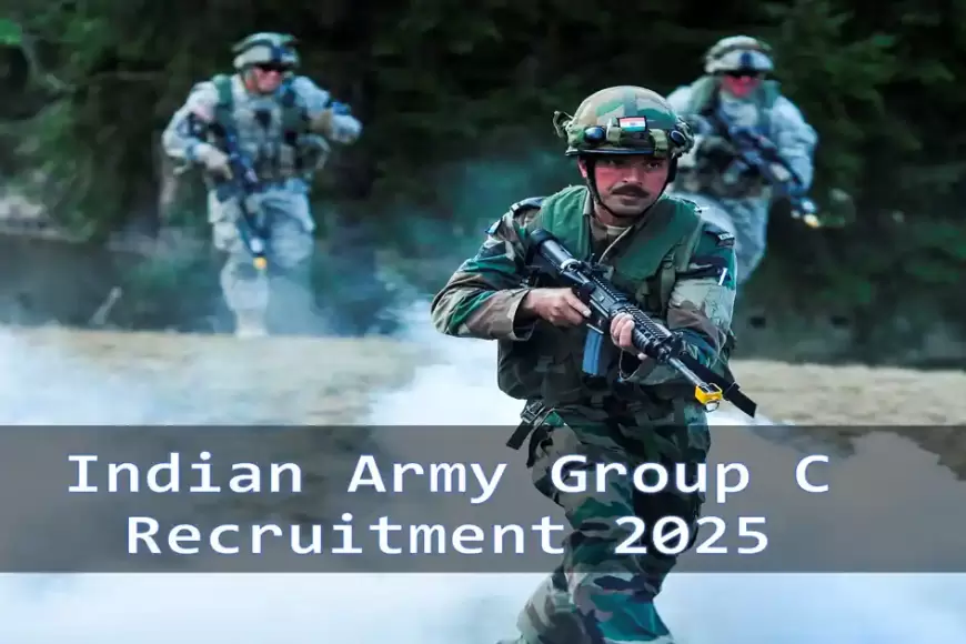 Indian Army Group C Recruitment 2025 Apply Offline for 625 Posts - IKHEDUT